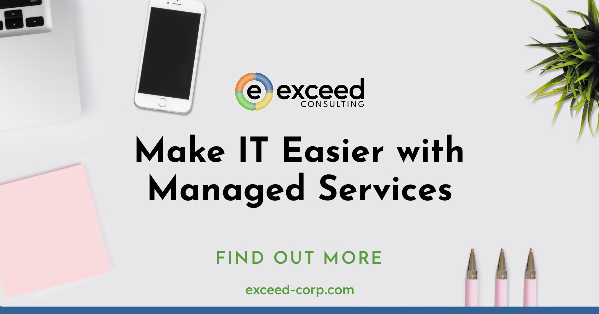 Managed Services - Exceed Consulting LLC